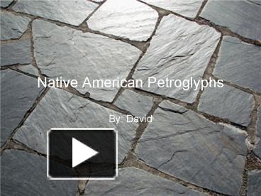PPT – Native American Petroglyphs PowerPoint presentation | free to ...
