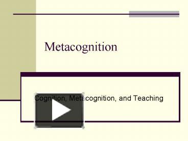 Metacognition presentation | free to view