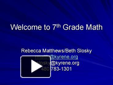 Welcome to 7th Grade Math presentation | free to view