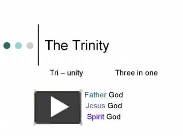 PPT – The Trinity PowerPoint presentation | free to view - id: 1cec22-ZDc1Z