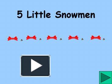 5 Little Snowmen presentation | free to view