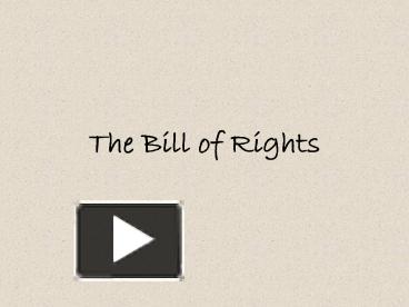 The Bill of Rights presentation | free to view