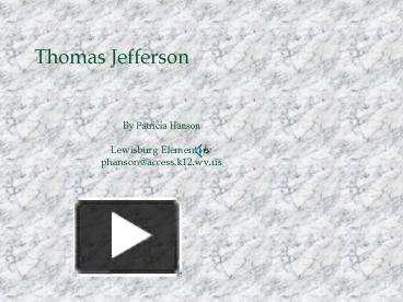 Thomas Jefferson presentation | free to view