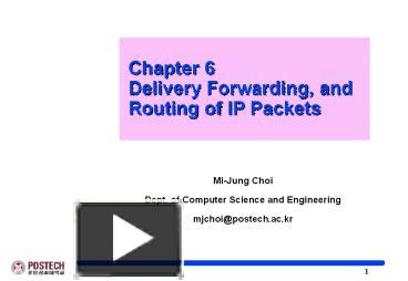 Chapter 6 Delivery Forwarding, and Routing of IP Packets presentation | free to download