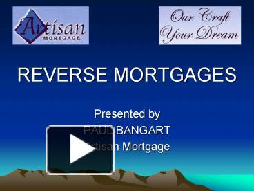 PPT – REVERSE MORTGAGES PowerPoint presentation | free to view - id: 1d1081-ZDc1Z