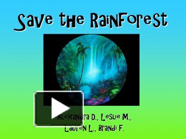 Save the Rainforest presentation | free to view