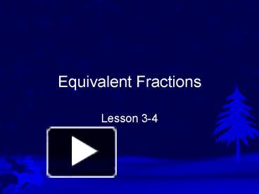 Equivalent Fractions presentation | free to view