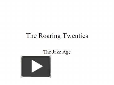 PPT – The Roaring Twenties PowerPoint presentation | free to view - id ...