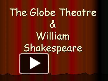 The Globe Theatre presentation | free to view