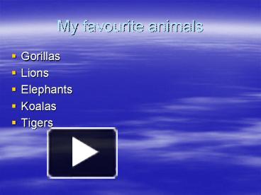 My favourite animals presentation | free to view