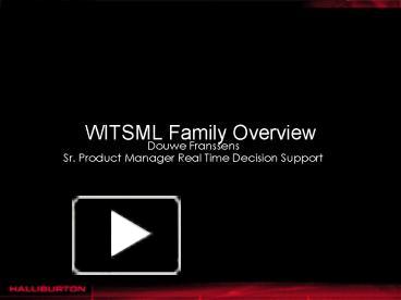 PPT – WITSML Family Overview PowerPoint presentation | free to view - id: 1d2ccd-NTIwM