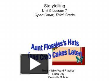 Storytelling Unit 5 Lesson 7 Open Court, Third Grade presentation ...