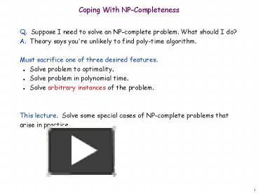 PPT – Coping With NPCompleteness PowerPoint presentation | free to download - id: 1d3572-NTVmN
