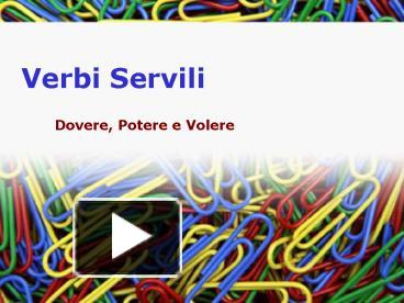 Verbi Servili presentation | free to view