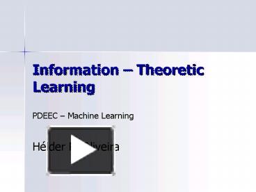 Information Theoretic Learning presentation | free to view