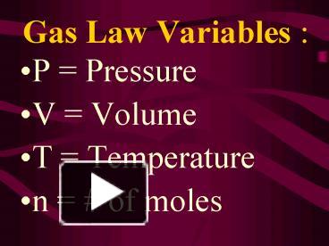 Gas Law Variables : presentation | free to view
