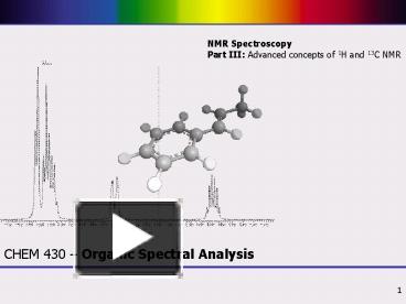 PPT – NMR Spectroscopy Part III: Advanced concepts of 1H and 13C NMR PowerPoint presentation ...
