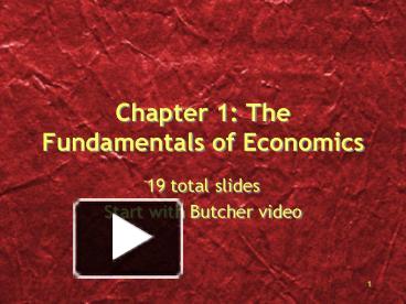 Chapter 1: The Fundamentals of Economics presentation | free to view