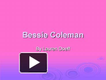 Bessie Coleman presentation | free to view