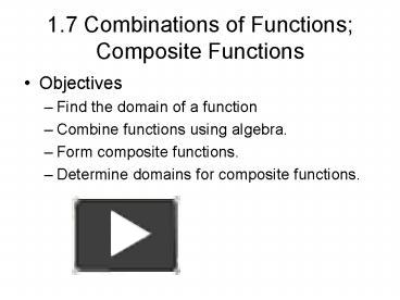 1'7 Combinations of Functions Composite Functions presentation | free to view
