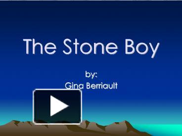 PPT – The Stone Boy PowerPoint presentation | free to view - id: 1d618 ...