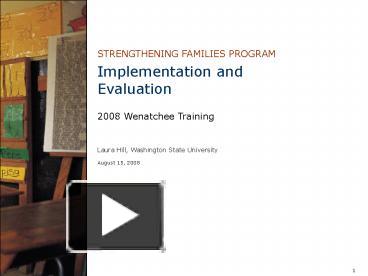 PPT – STRENGTHENING FAMILIES PROGRAM PowerPoint presentation | free to ...