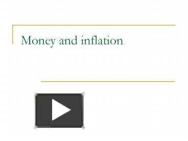 PPT – Money and inflation PowerPoint presentation | free to view - id ...