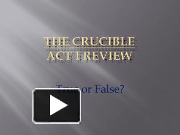 The Crucible Act I review presentation | free to view