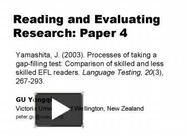 Reading and Evaluating Research: Paper 4 presentation | free to view