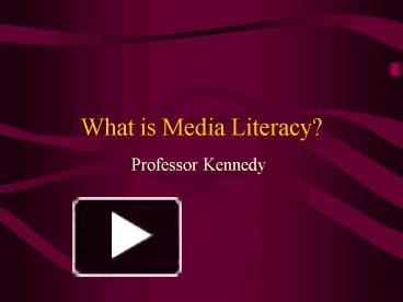 PPT – What is Media Literacy PowerPoint presentation | free to view ...
