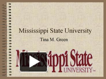 Mississippi State University presentation | free to view
