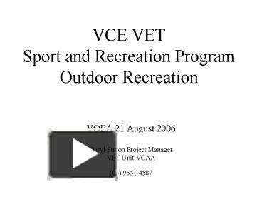 VCE VET Sport and Recreation Program Outdoor Recreation presentation | free to view