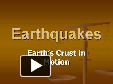 PPT – Earthquakes PowerPoint presentation | free to view - id: 1da4e1-Yjg3Y