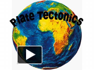 Plate Tectonics presentation | free to view