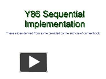 Y86 Sequential Implementation presentation | free to view