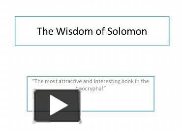 The Wisdom of Solomon presentation | free to view