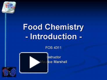 PPT – Food Chemistry Introduction PowerPoint presentation | free to ...