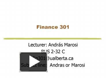 Finance 301 presentation | free to view
