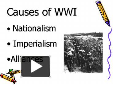 PPT – Causes of WWI PowerPoint presentation | free to view - id: 1dda0e ...