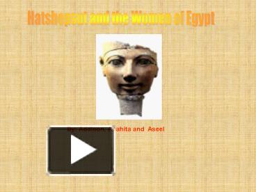 PPT – Hatshepsut and the Women of Egypt PowerPoint presentation | free ...