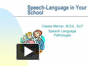 PPT – SpeechLanguage in Your School PowerPoint presentation | free to ...