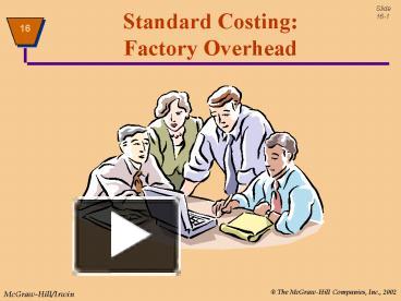 Standard Costing: Factory Overhead presentation | free to view