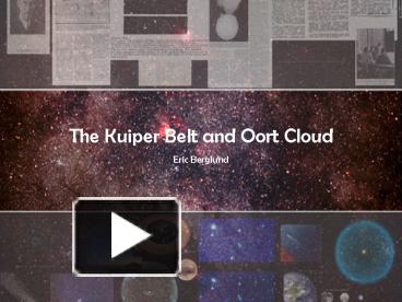 The Kuiper Belt and Oort Cloud presentation | free to view