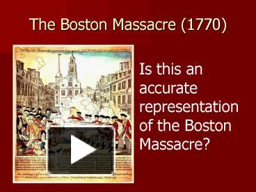 The Boston Massacre 1770 presentation | free to view