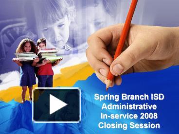 PPT – Spring Branch ISD PowerPoint presentation | free to view - id: 1e06c9-ZDc1Z