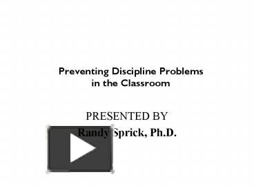 Preventing Discipline Problems in the Classroom presentation | free to ...