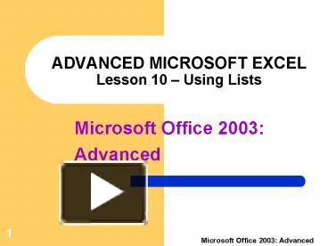 ADVANCED MICROSOFT EXCEL Lesson 10 Using Lists presentation | free to view