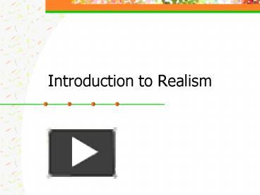 PPT – Introduction to Realism PowerPoint presentation | free to view ...