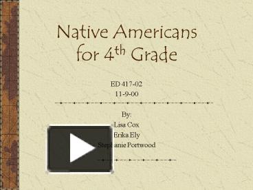Native Americans for 4th Grade presentation | free to view