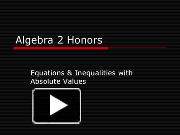 Algebra 2 Honors presentation | free to view